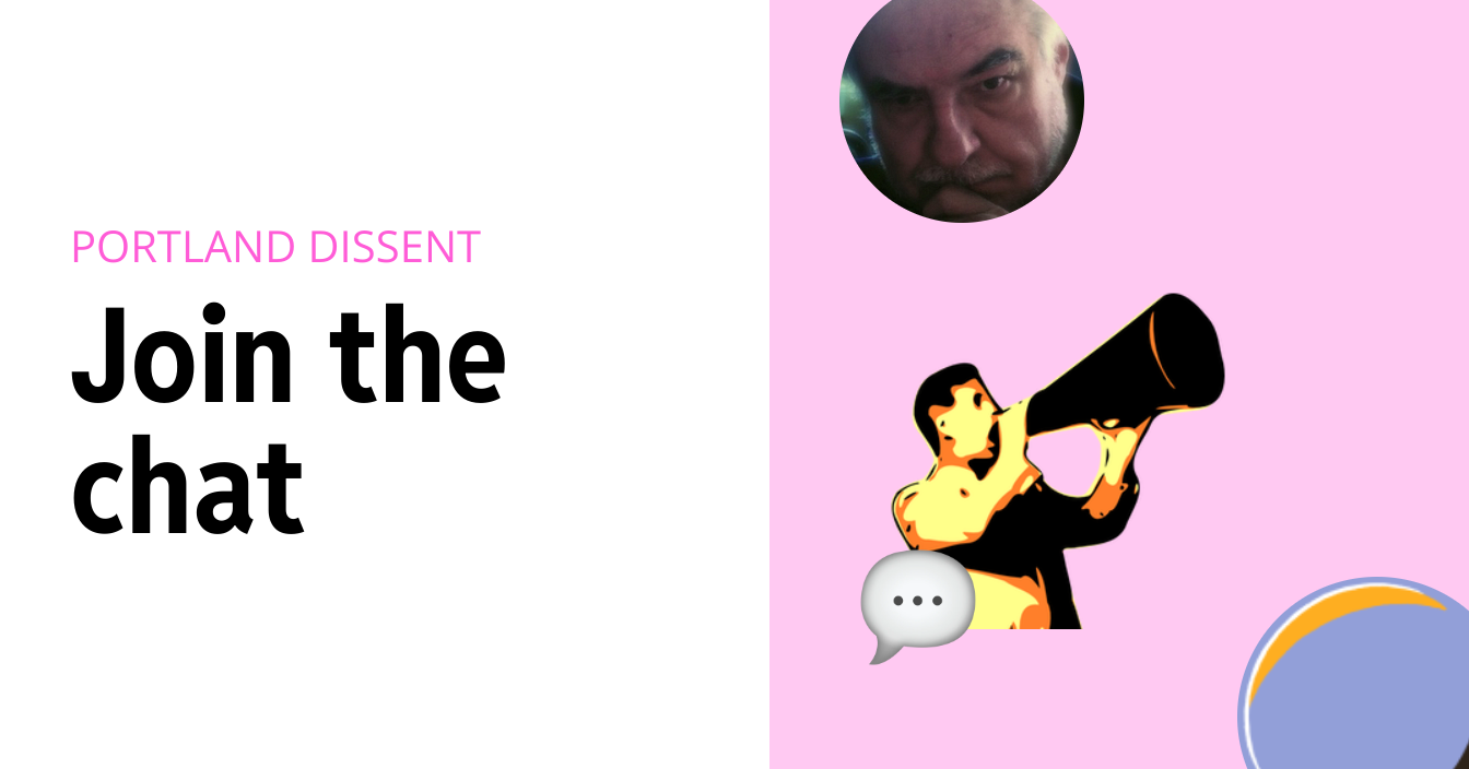 Portland Dissent chat