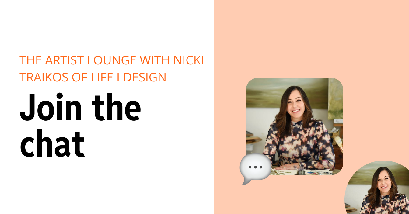 The Artist Lounge with Nicki Traikos of life i design chat