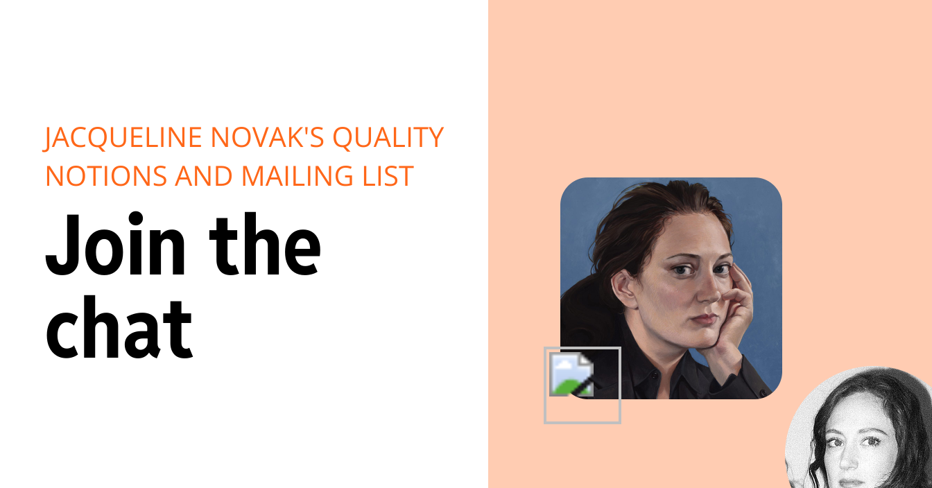 Jacqueline Novak's Quality Notions and Mailing List chat