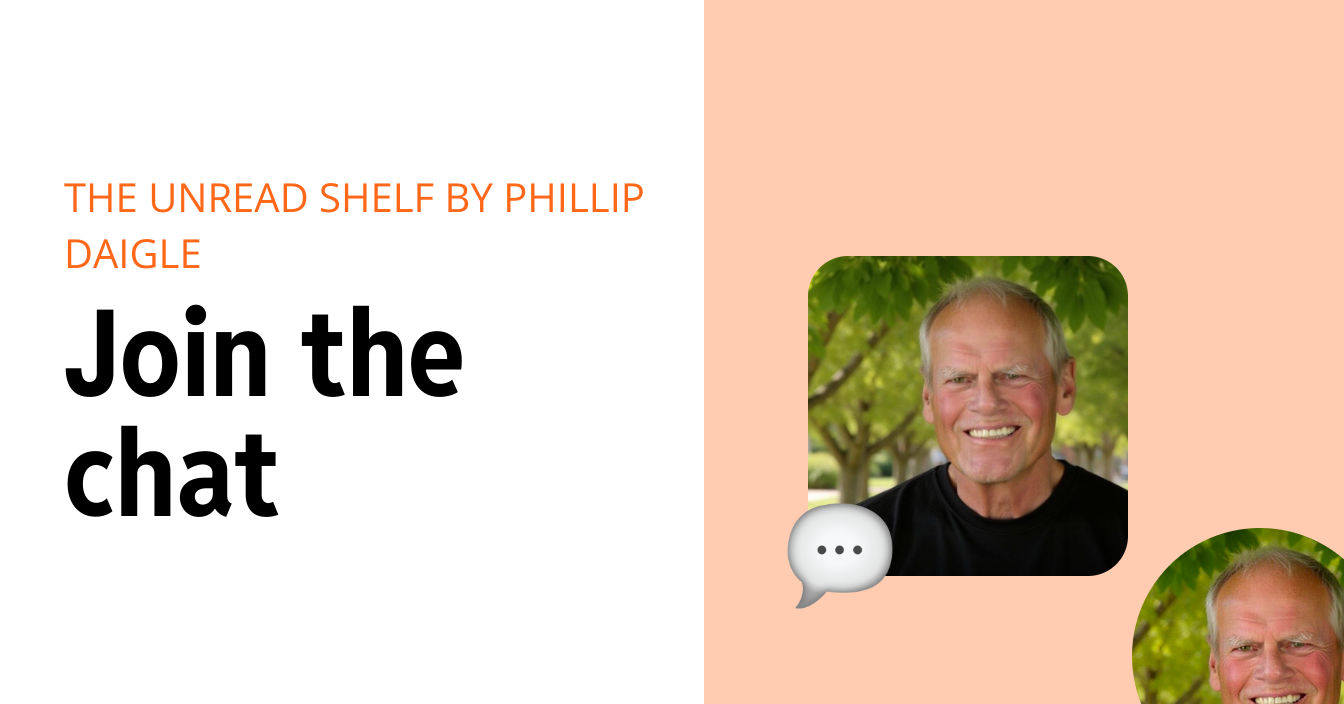 The Unread Shelf by Phillip Daigle chat