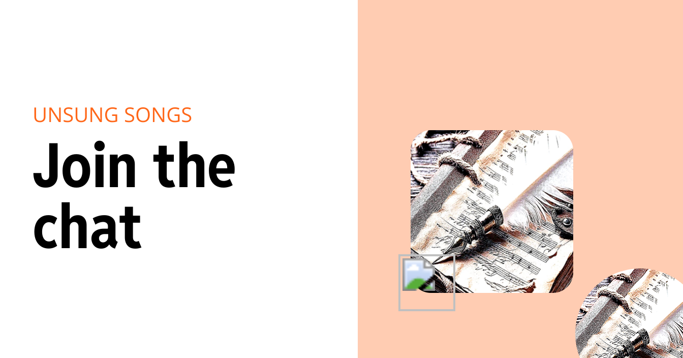 Unsung Songs chat