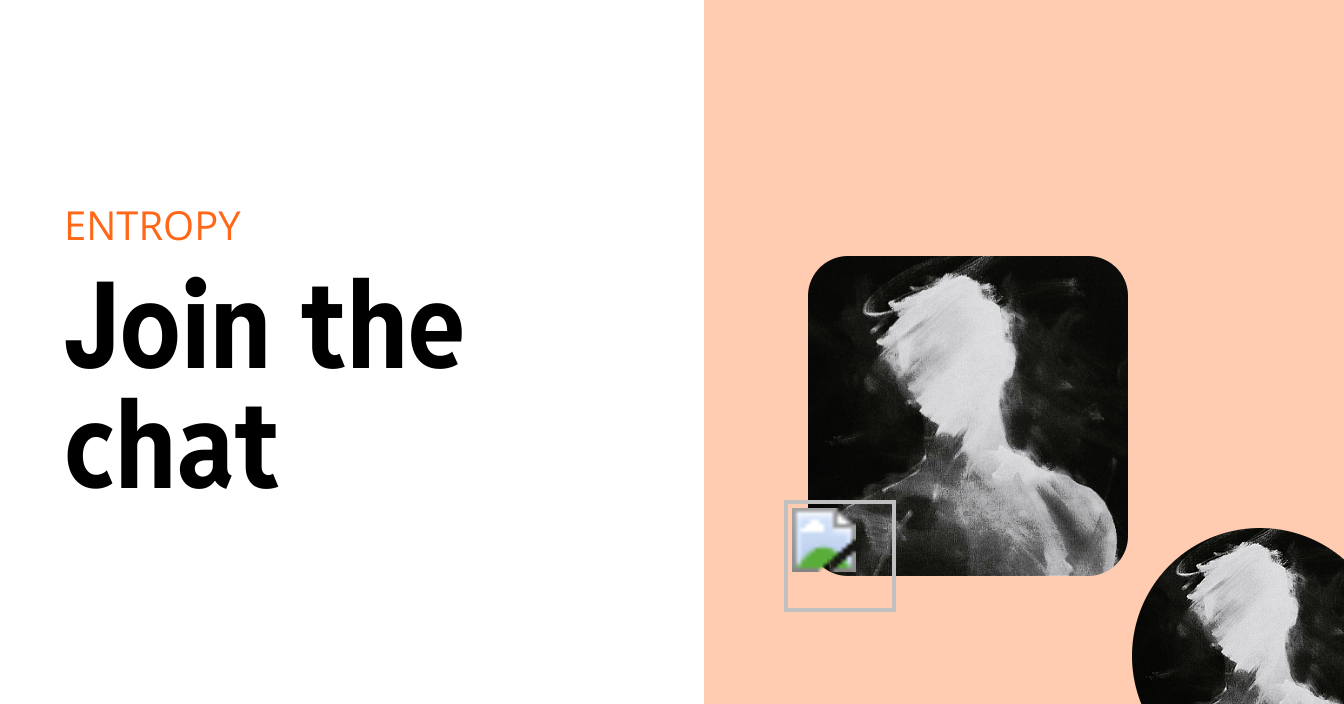 Entropy chat