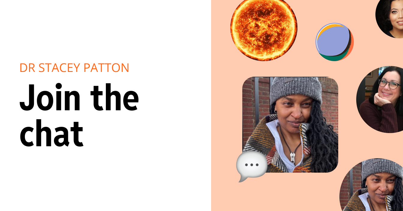 Dr Stacey Patton chat