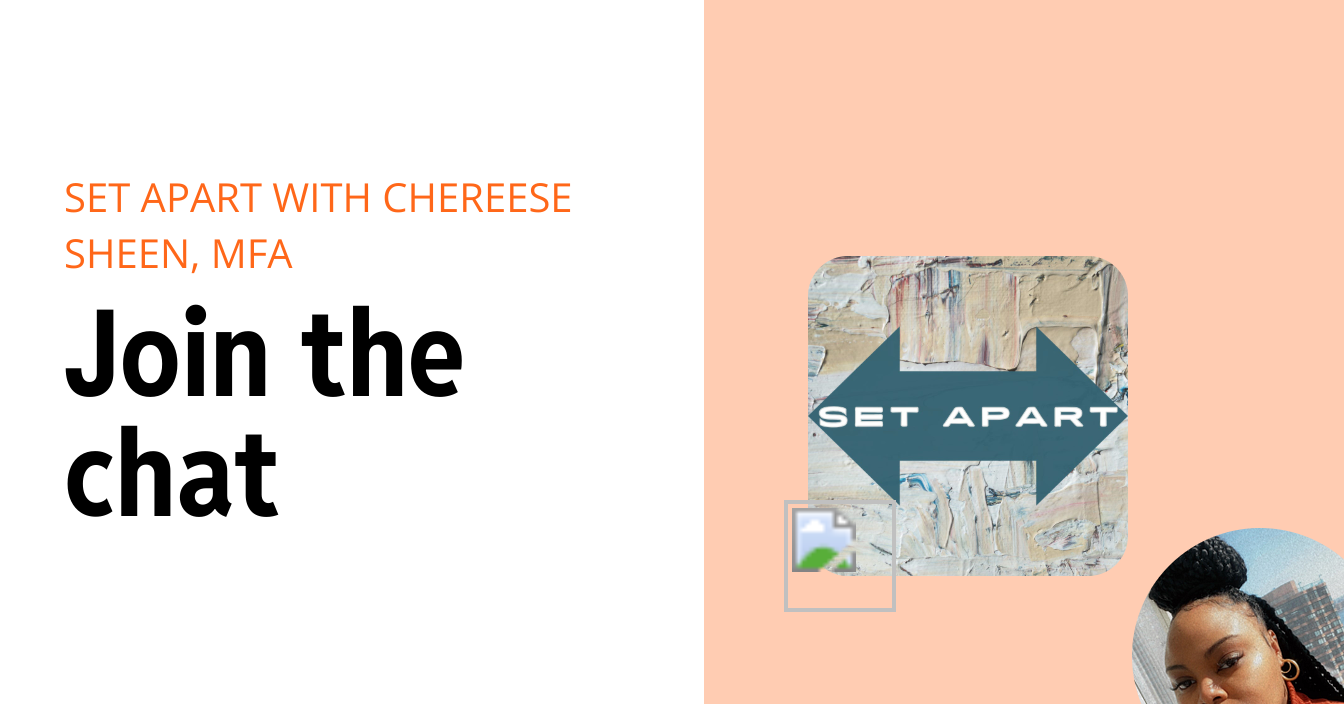 SET APART with Chereese Sheen, MFA chat