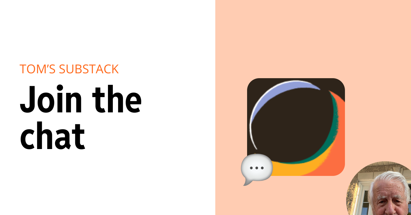 Tom’s Substack chat
