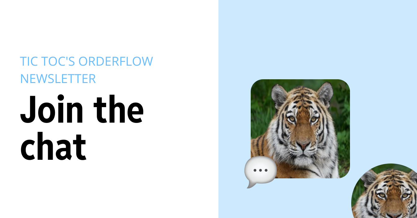 Tic Toc's OrderFlow Newsletter chat