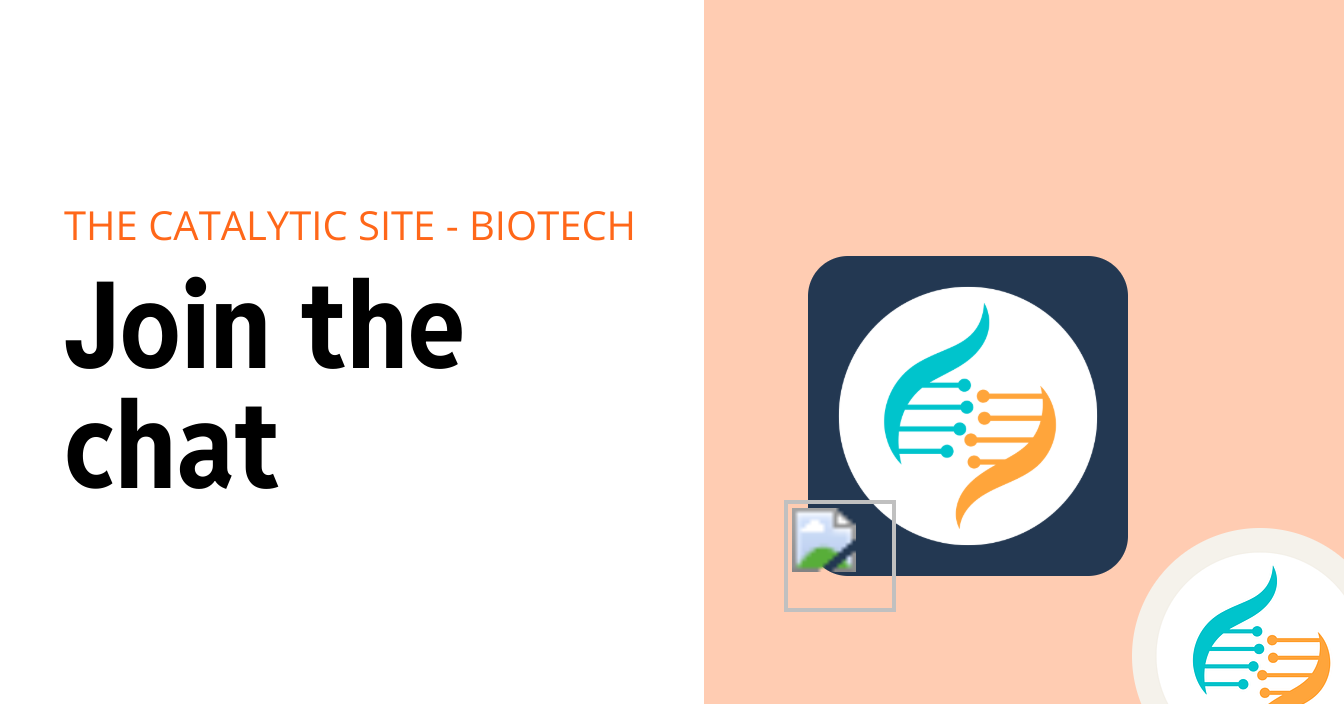 The Catalytic Site - Biotech chat