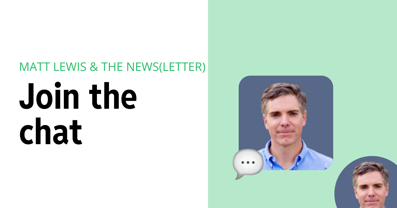 Matt Lewis & the News(letter) chat