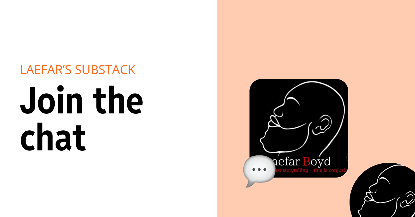 Laefar’s Substack chat