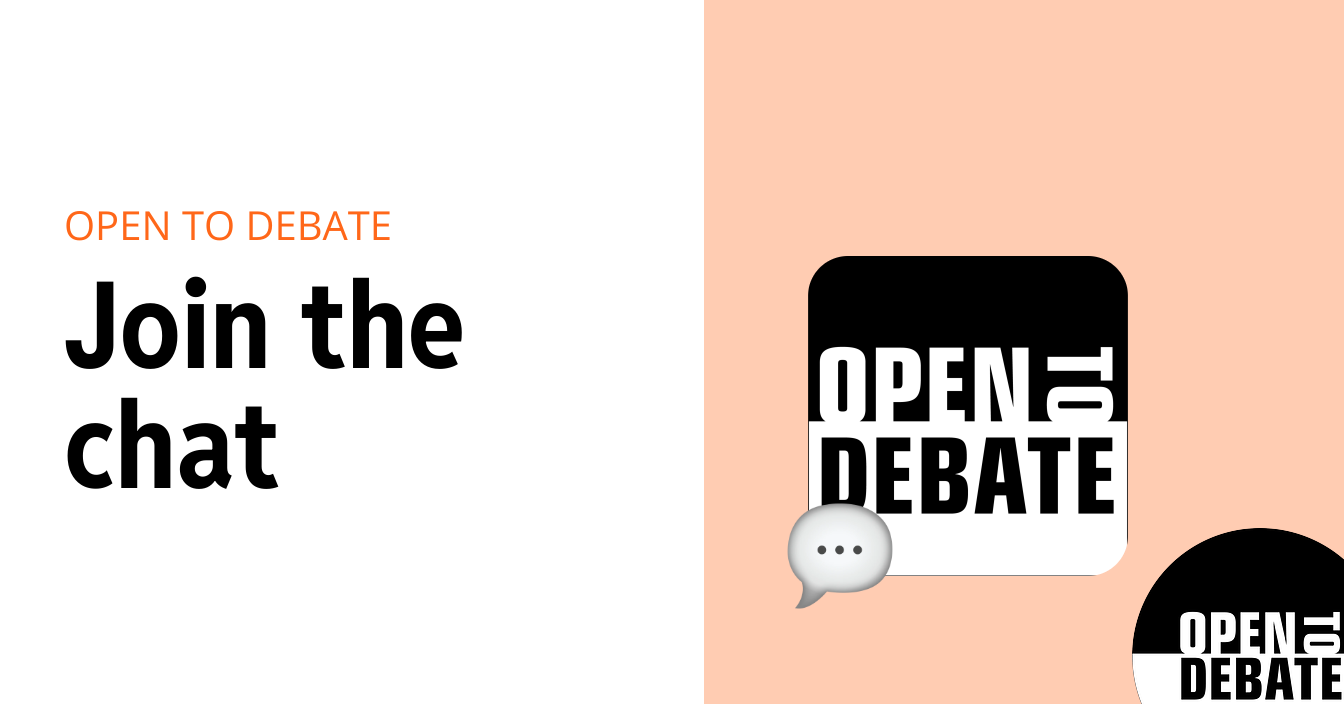 Open to Debate chat