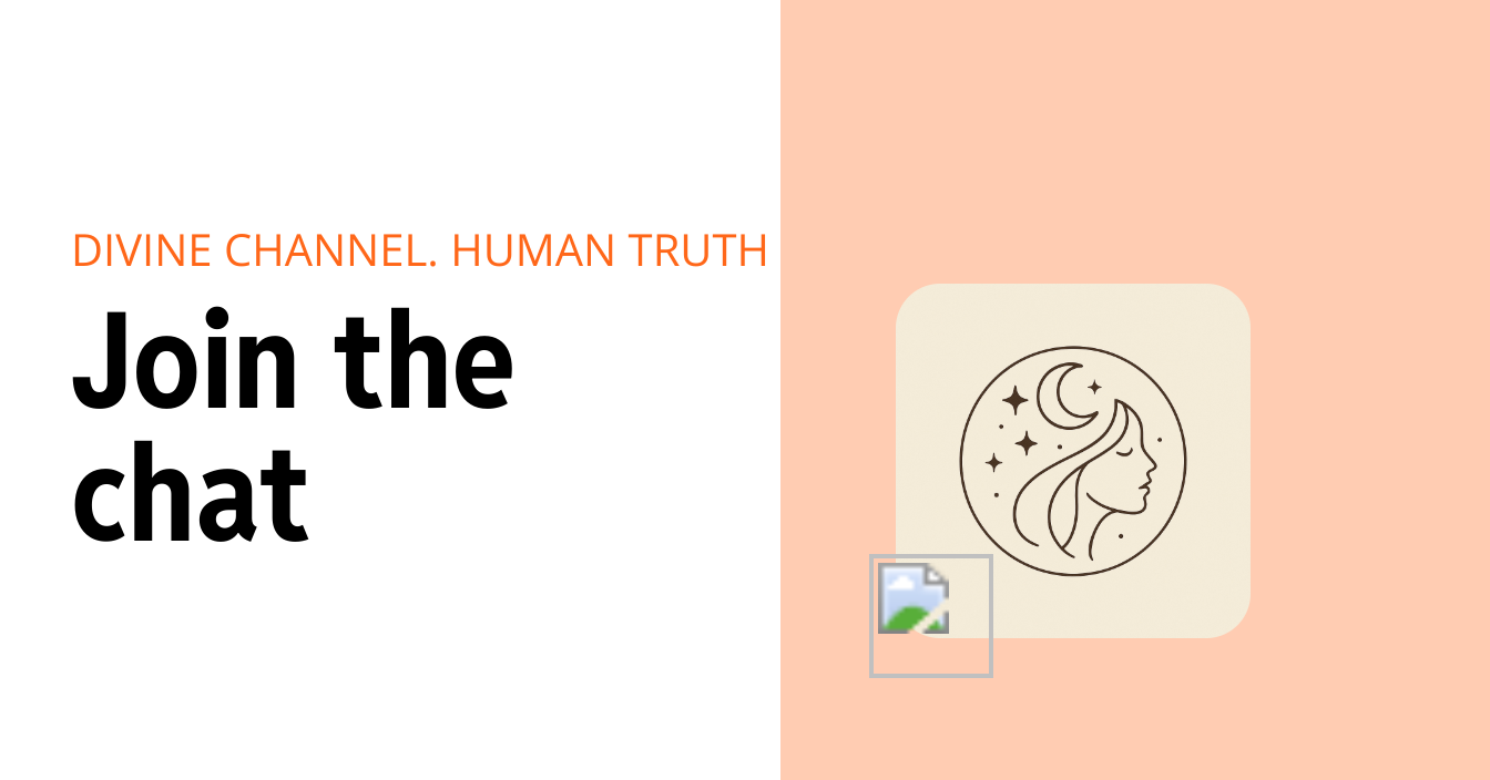 Divine Channel. Human Truth chat