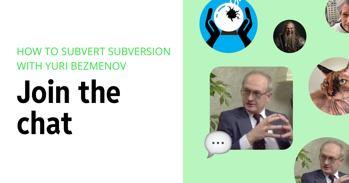 How To Subvert Subversion with Yuri Bezmenov chat