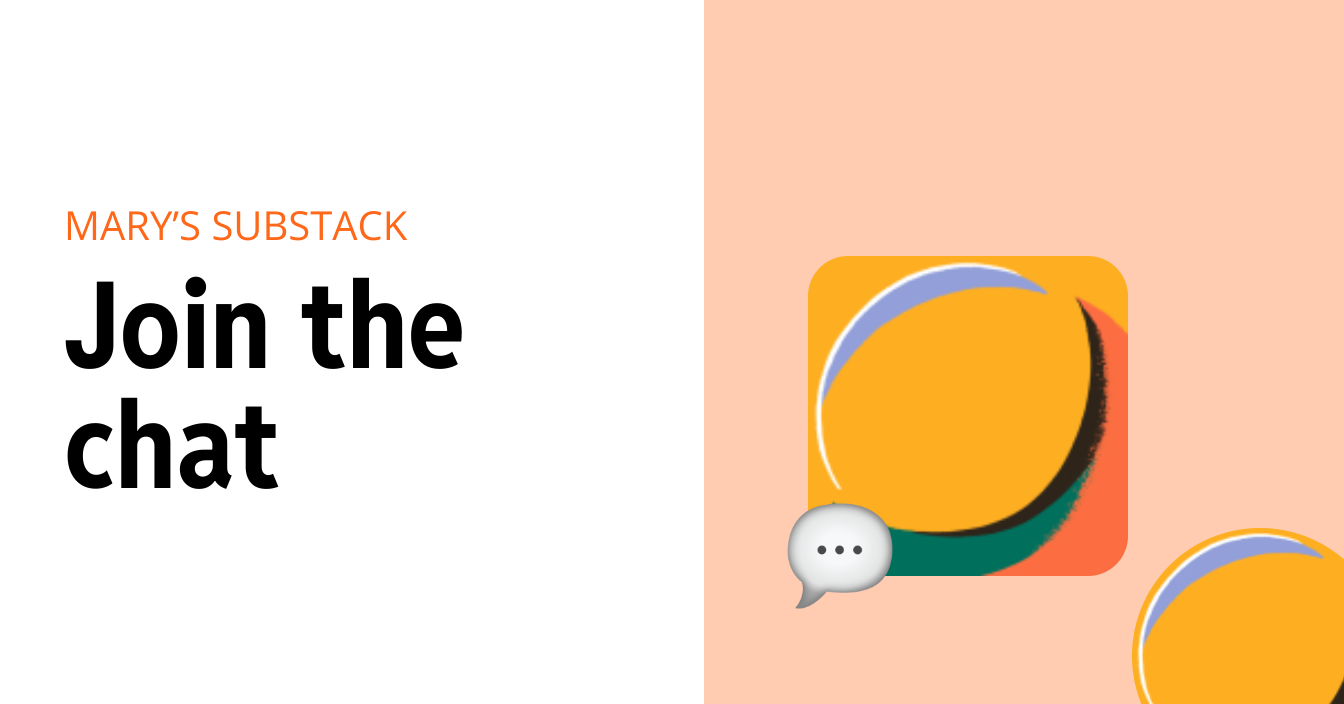 Mary’s Substack chat