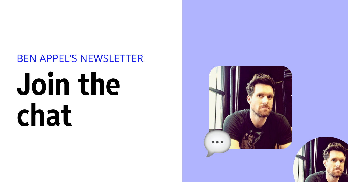 Ben Appel’s Newsletter chat