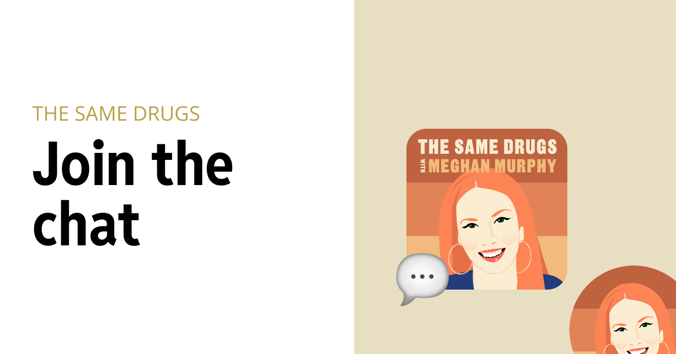 The Same Drugs chat