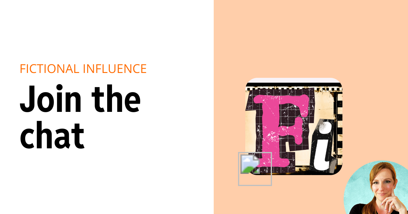 Fictional Influence chat