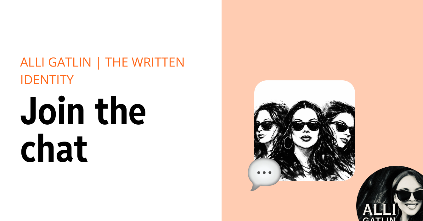 Alli Gatlin | The Written Identity chat