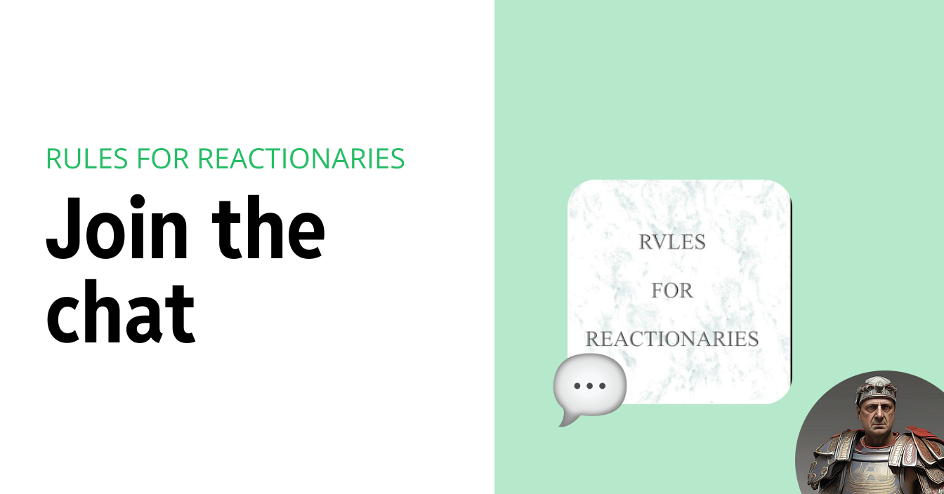 Rules for Reactionaries chat
