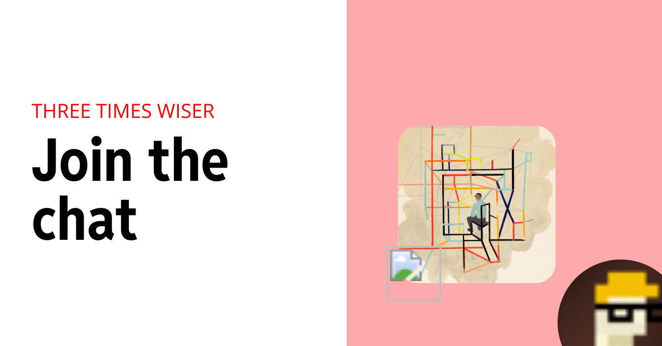 Three Times Wiser chat