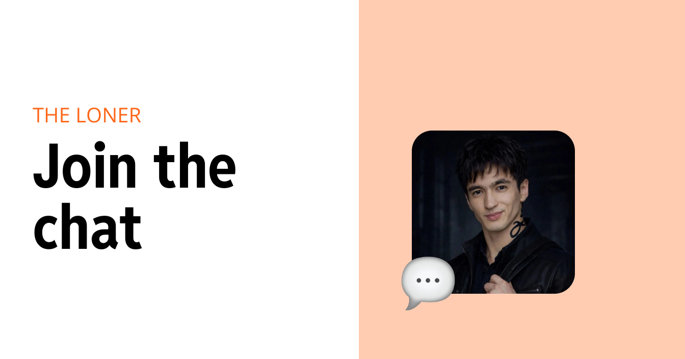 The Loner chat