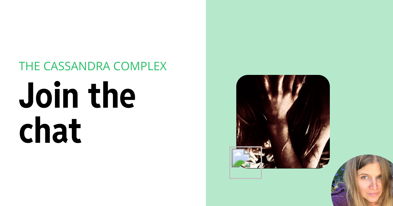 The Cassandra Complex chat
