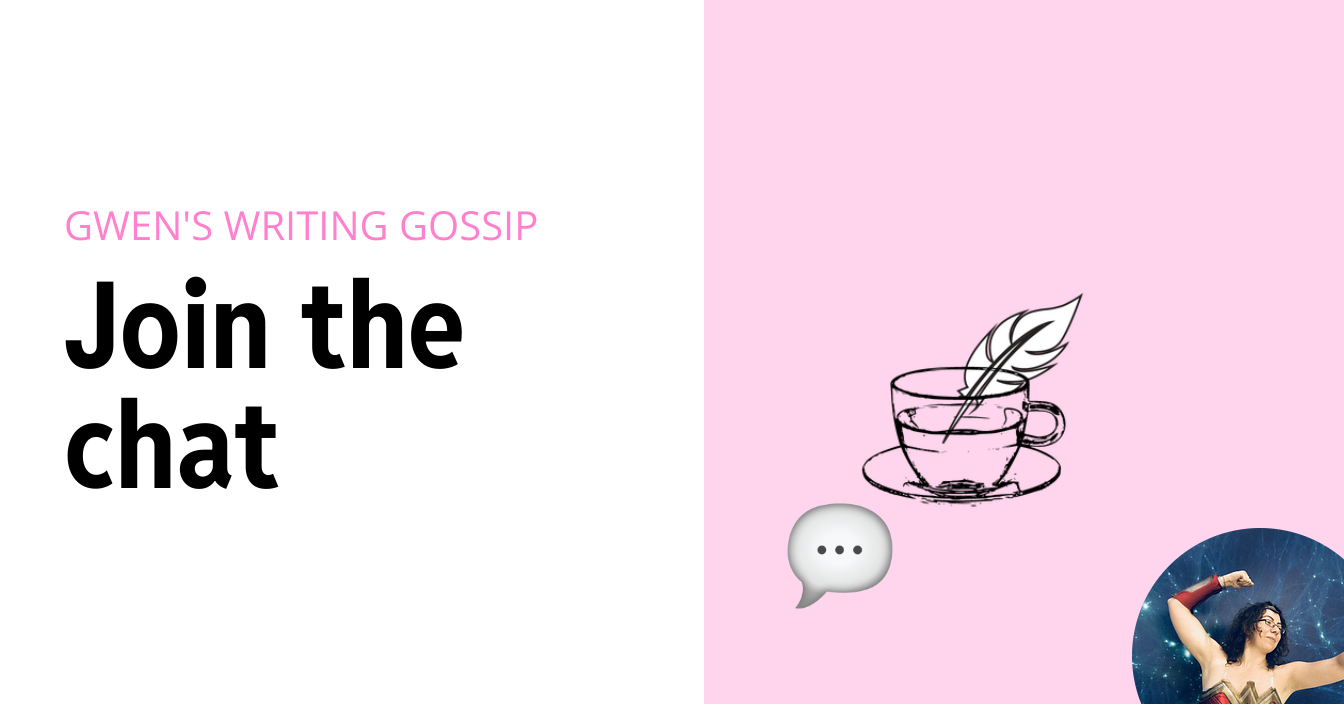 Gwen's Writing Gossip chat