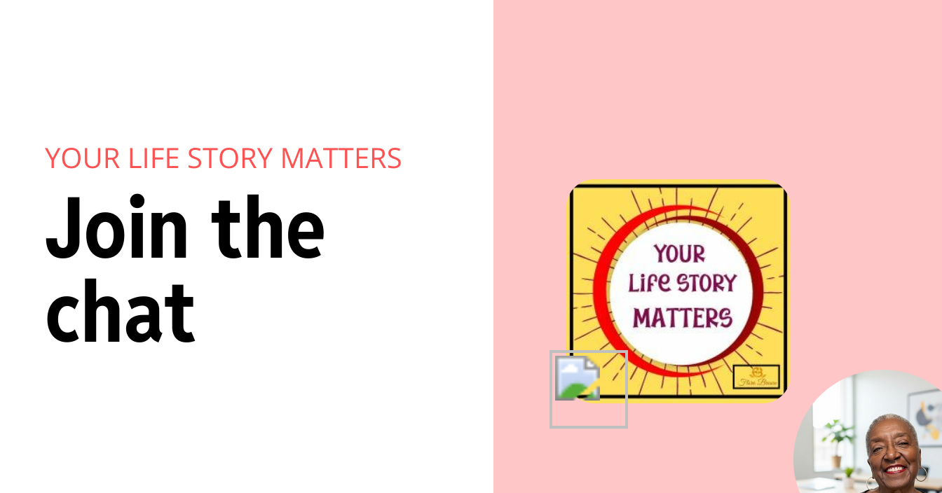 Your Life Story Matters chat