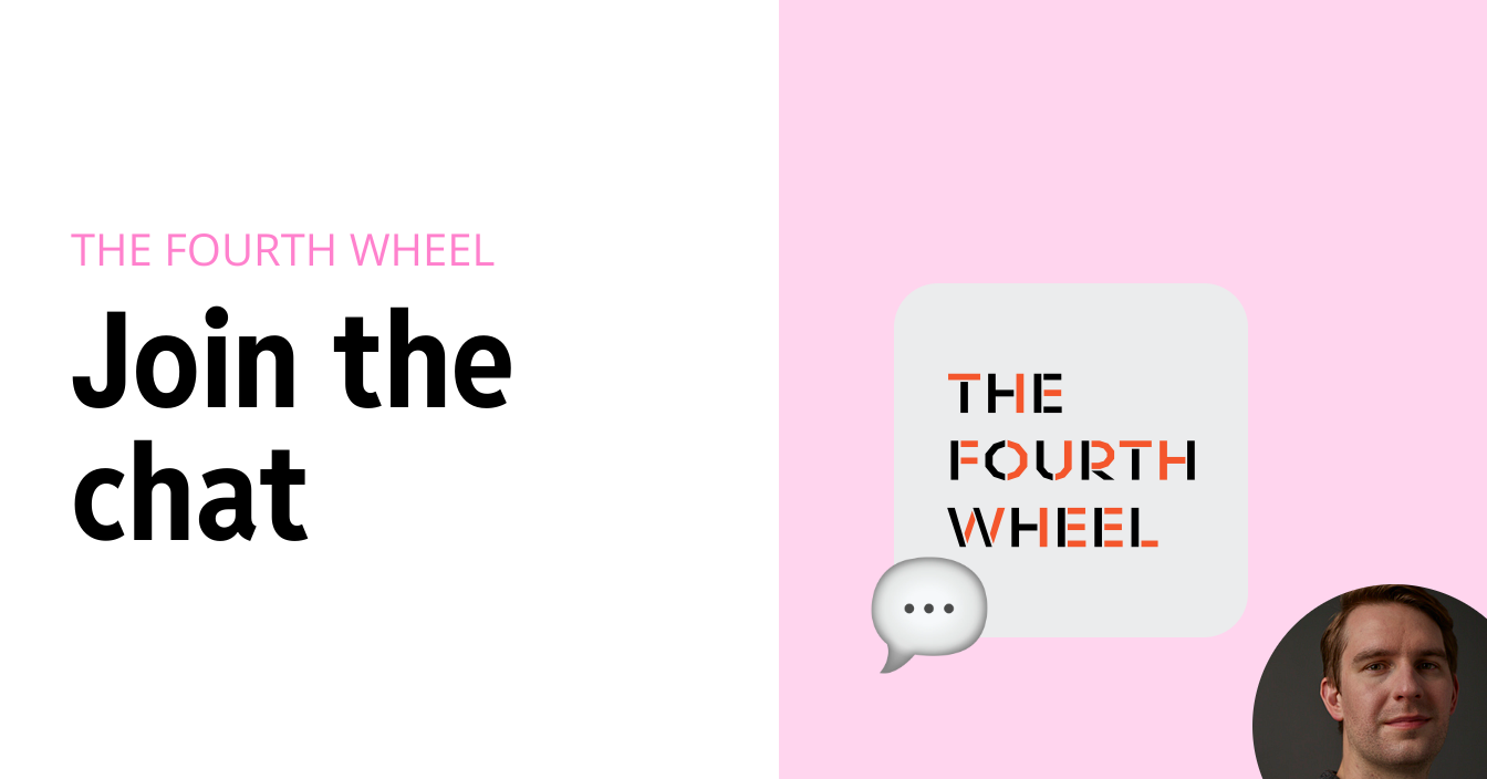 The Fourth Wheel chat