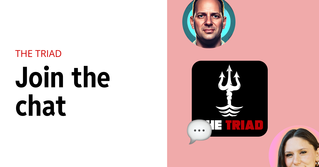 The Triad chat