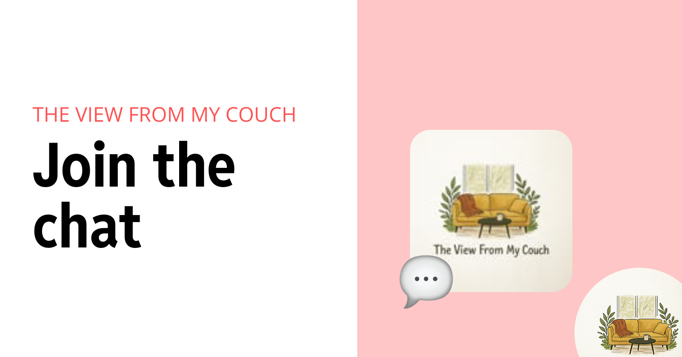 The View From My Couch chat