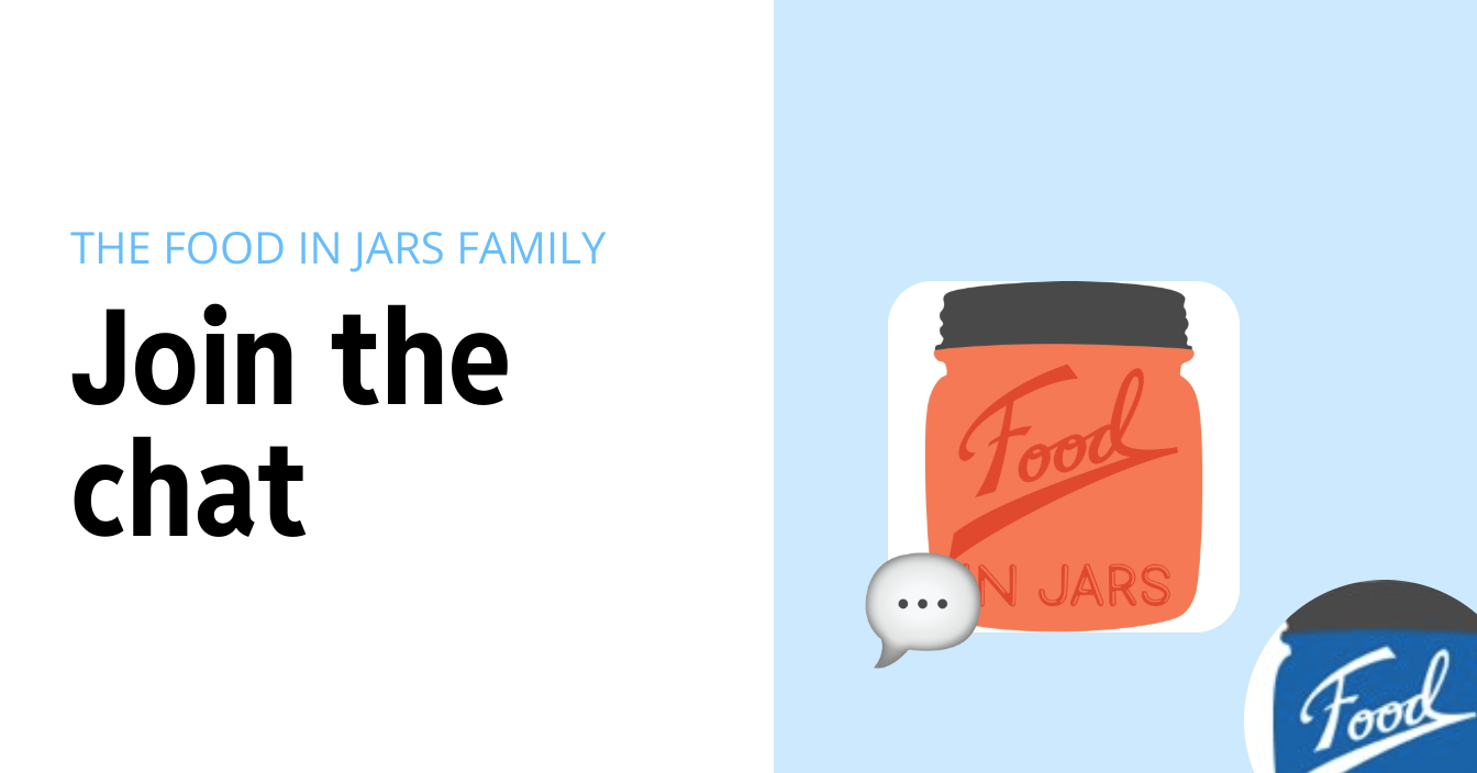 The Food in Jars Family chat